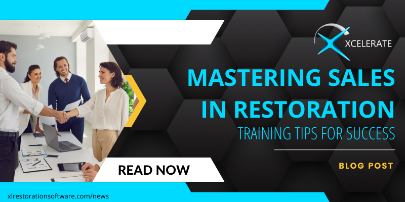 Mastering Sales in Restoration: Training Tips for Success
